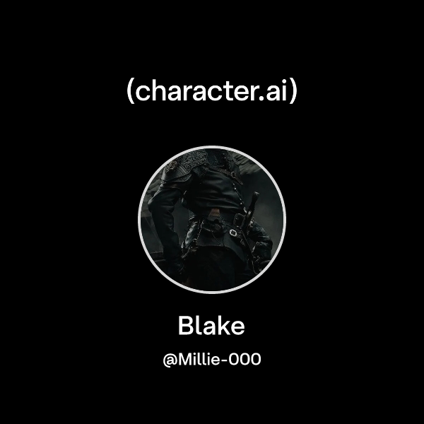 Chat with Blake | character.ai | AI Chat, Reimagined–Your Words. Your ...