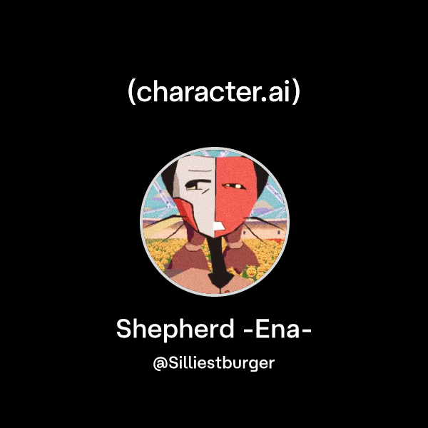 Chat with Shepherd -Ena- | character.ai | Personalized AI for every ...