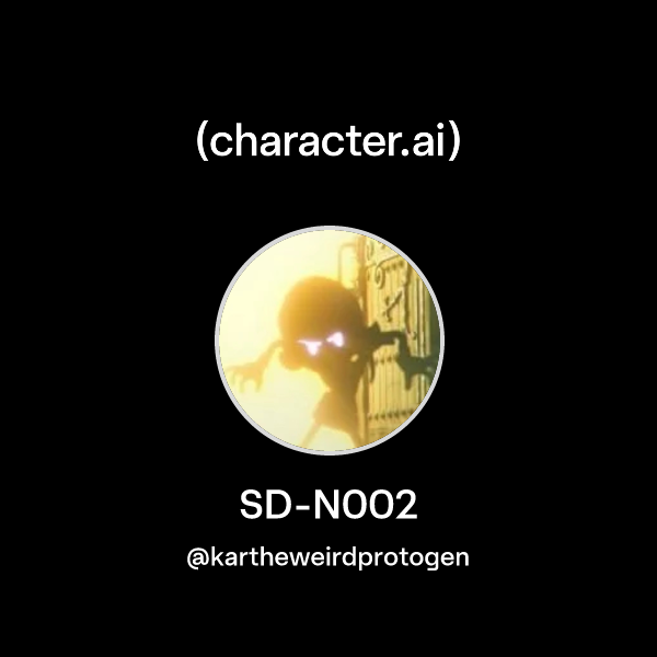 Chat with SD-N002 | character.ai | AI Chat, Reimagined–Your Words. Your ...