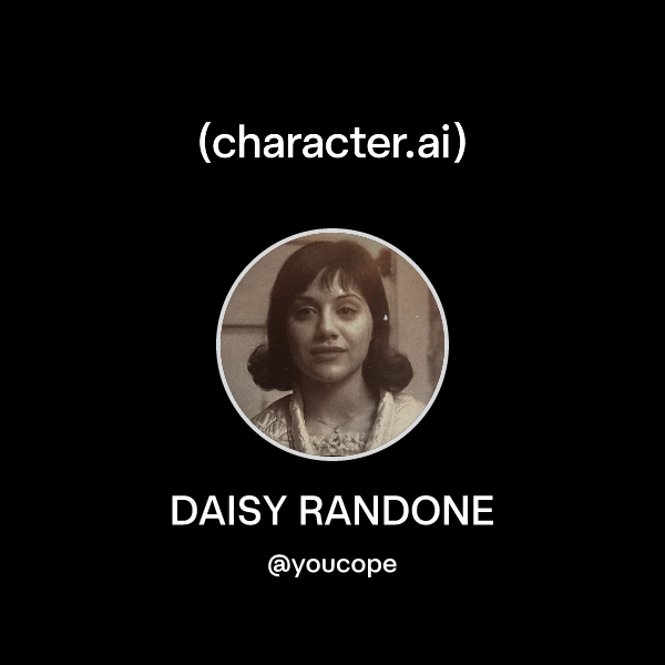 Chat with DAISY RANDONE | character.ai | AI Chat, Reimagined–Your Words ...