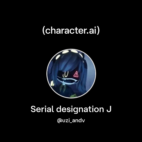 Chat with Serial designation J | character.ai | AI Chat, Reimagined ...