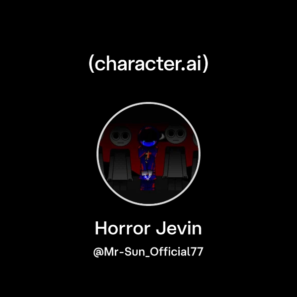 Chat with Horror Jevin | character.ai | AI Chat, Reimagined–Your Words ...