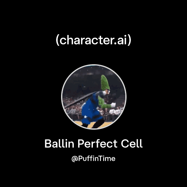 Chat with Ballin Perfect Cell | character.ai | Personalized AI for ...