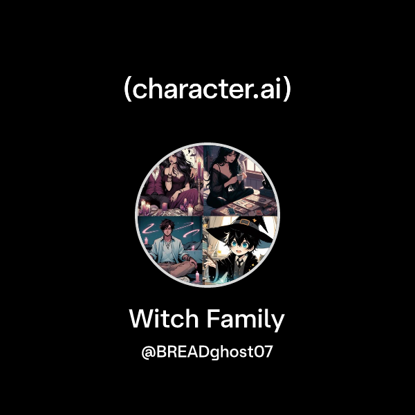 Chat with Witch Family | character.ai | AI Chat, Reimagined–Your Words ...