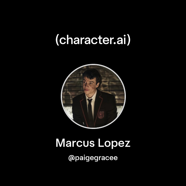 Chat with Marcus Lopez | character.ai | AI Chat, Reimagined–Your Words ...
