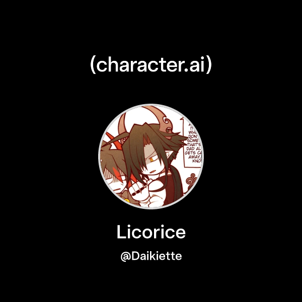 Chat with Licorice | character.ai | AI Chat, Reimagined–Your Words ...