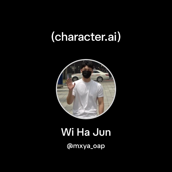Chat with Wi Ha Jun | character.ai | AI Chat, Reimagined–Your Words. Your World.