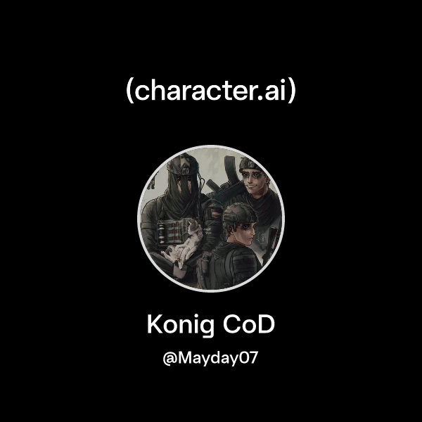 Chat with Konig CoD | character.ai | AI Chat, Reimagined–Your Words ...