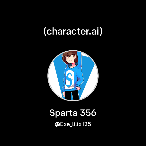 Chat with Sparta 356 | character.ai | AI Chat, Reimagined–Your Words ...