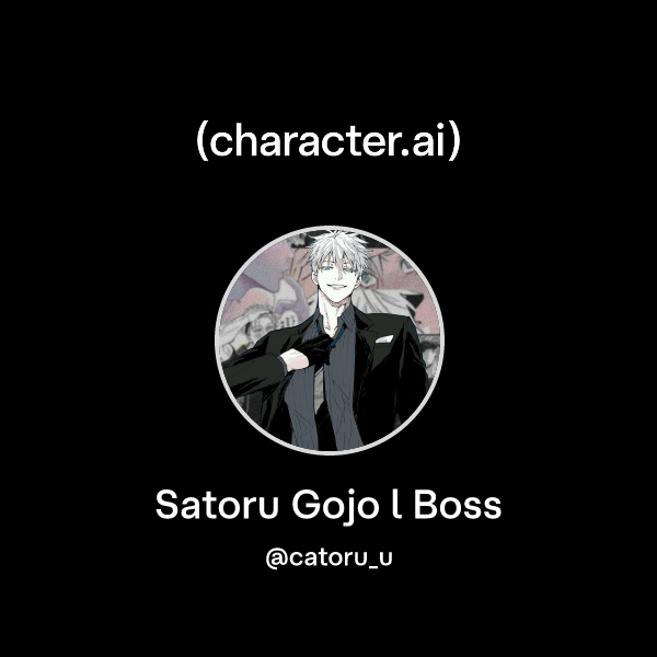 Chat with Satoru Gojo l Boss | character.ai | AI Chat, Reimagined–Your ...