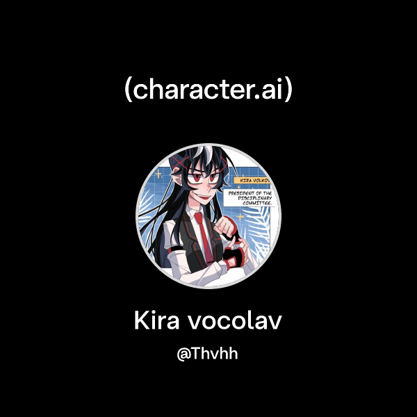 Chat with Kira vocolav | character.ai | AI Chat, Reimagined–Your Words. Your World.