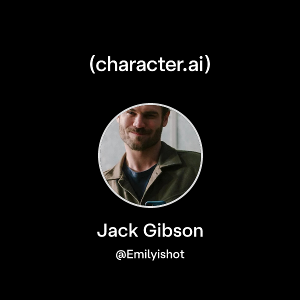 Chat with Jack Gibson | character.ai | AI Chat, Reimagined–Your Words. Your World.
