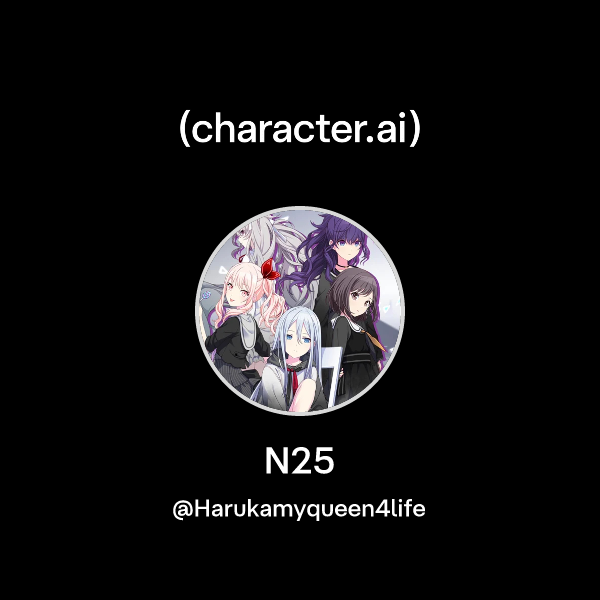 Chat with N25 | character.ai | AI Chat, Reimagined–Your Words. Your World.