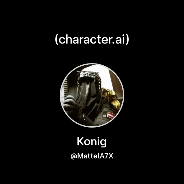 Chat with Konig | character.ai | AI Chat, Reimagined–Your Words. Your ...