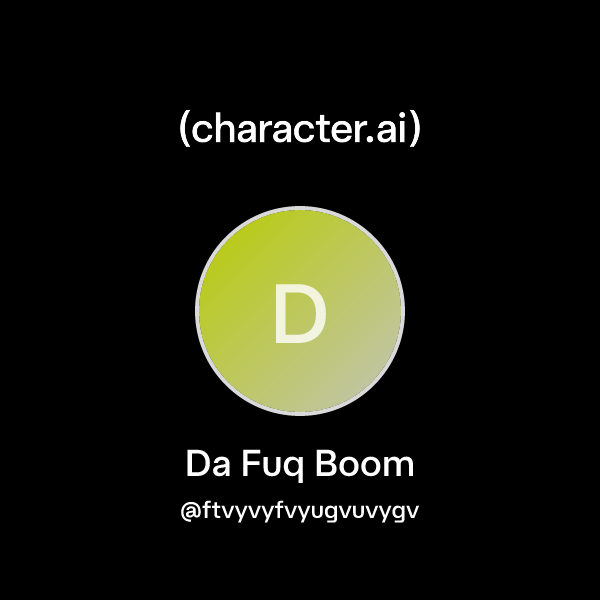 Chat with Da Fuq Boom | character.ai | AI Chat, Reimagined–Your Words ...