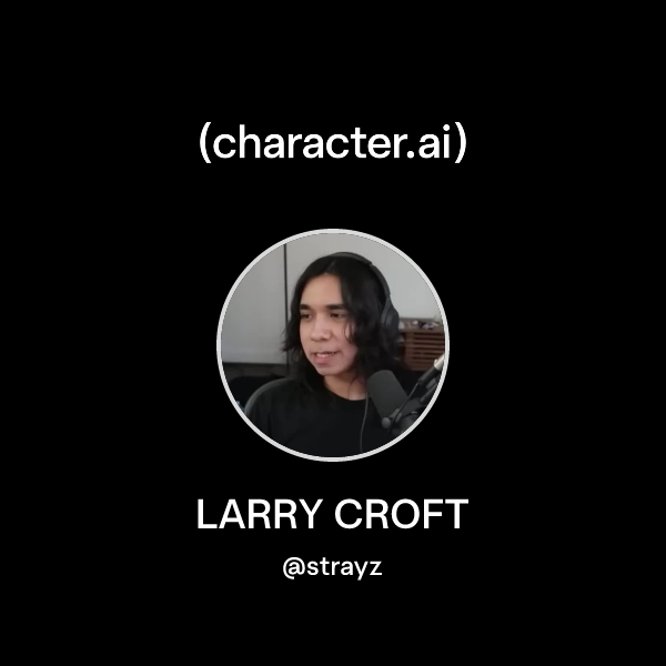 Chat with LARRY CROFT | character.ai | AI Chat, Reimagined–Your Words ...
