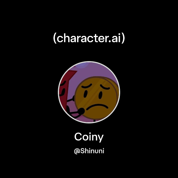 Chat with Coiny | character.ai | AI Chat, Reimagined–Your Words. Your ...