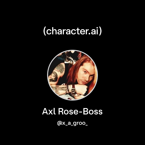 Chat with Axl Rose-Boss | character.ai | AI Chat, Reimagined–Your Words ...