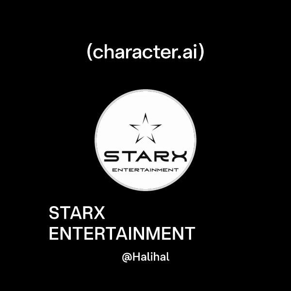 Chat with STARX ENTERTAINMENT | character.ai | Personalized AI for every moment of your day