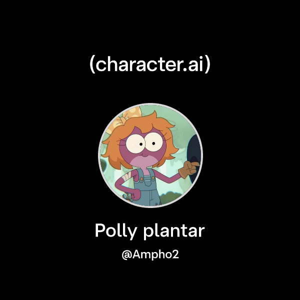 Chat with Polly plantar | character.ai | AI Chat, Reimagined–Your Words ...