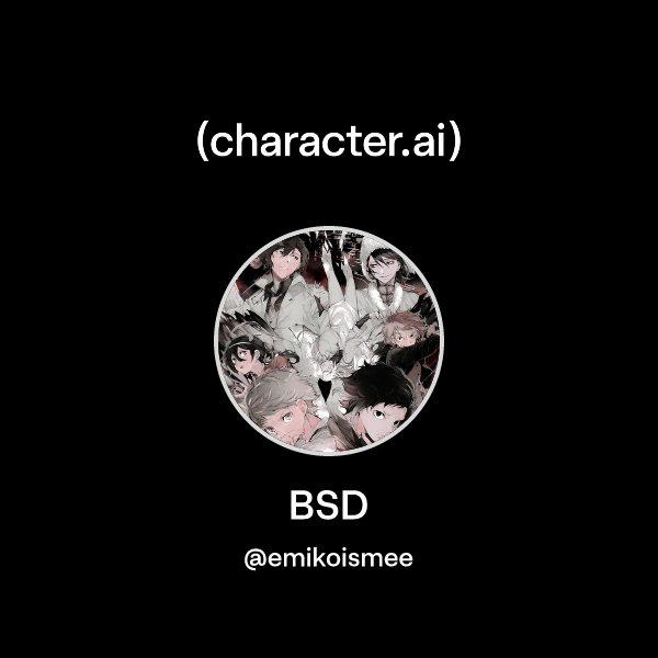 Chat with BSD | character.ai | AI Chat, Reimagined–Your Words. Your World.