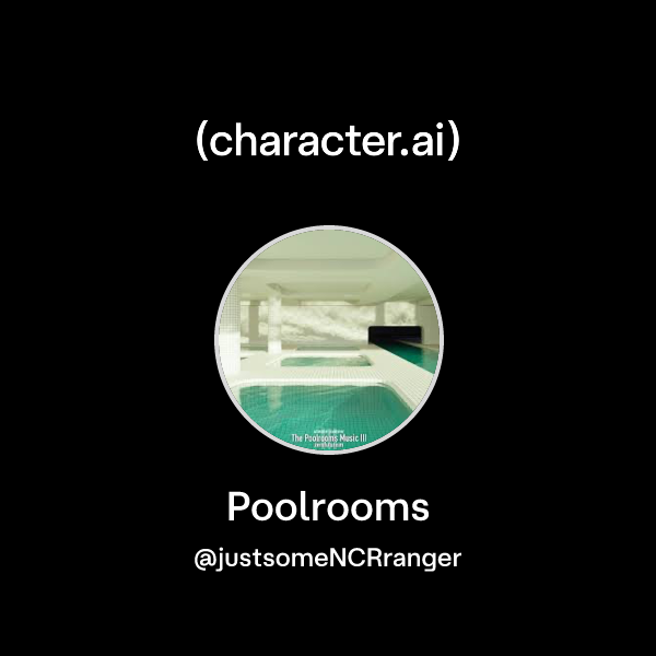 Chat with Poolrooms | character.ai | Personalized AI for every moment ...