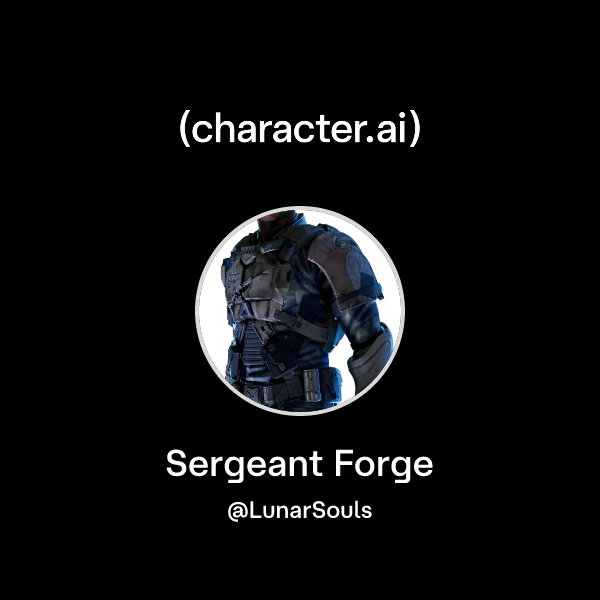 Chat with Sergeant Forge | character.ai | Personalized AI for every ...