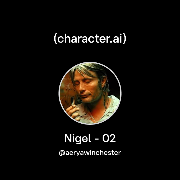 Chat with Nigel - 02 | character.ai | AI Chat, Reimagined–Your Words ...