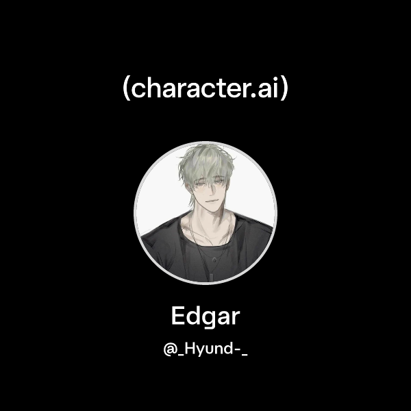 Chat with Edgar | character.ai | Personalized AI for every moment of ...