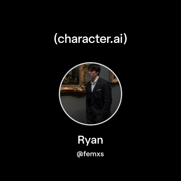 Chat with Ryan | character.ai | AI Chat, Reimagined–Your Words. Your World.
