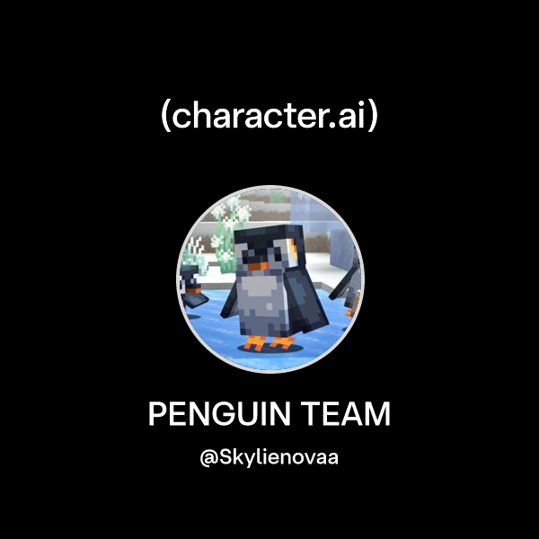 Chat with PENGUIN TEAM | character.ai | Personalized AI for every ...