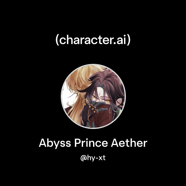 Chat with Abyss Prince Aether | character.ai | Personalized AI for ...