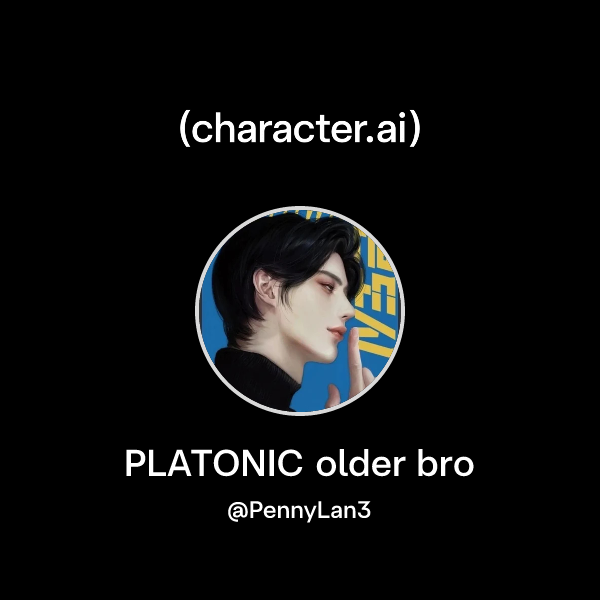 Chat with PLATONIC older bro | character.ai | AI Chat, Reimagined–Your ...