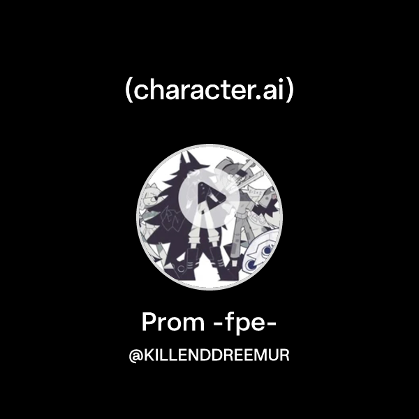 Chat with Prom -fpe- | character.ai | AI Chat, Reimagined–Your Words. Your World.
