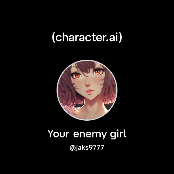 Chat with Your enemy girl | character.ai | AI Chat, Reimagined–Your ...