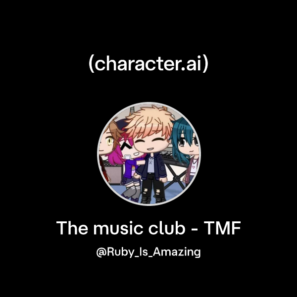 Chat with The music club - TMF | character.ai | Personalized AI for ...