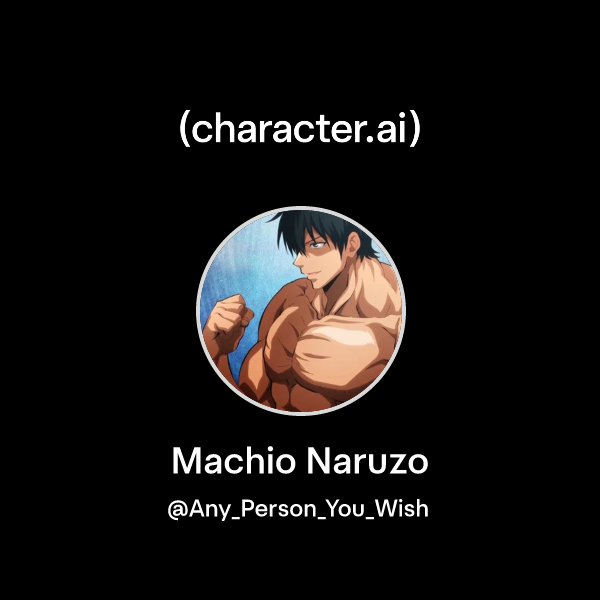 Chat with Machio Naruzo | character.ai | AI Chat, Reimagined–Your Words ...