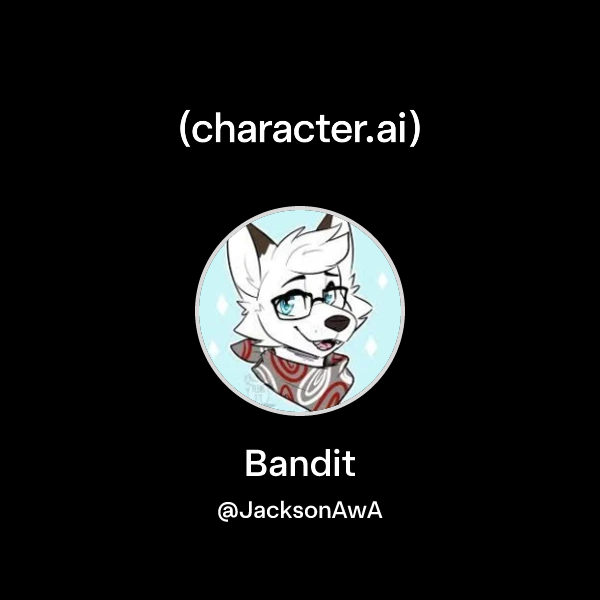 Chat with Bandit | character.ai | AI Chat, Reimagined–Your Words. Your ...
