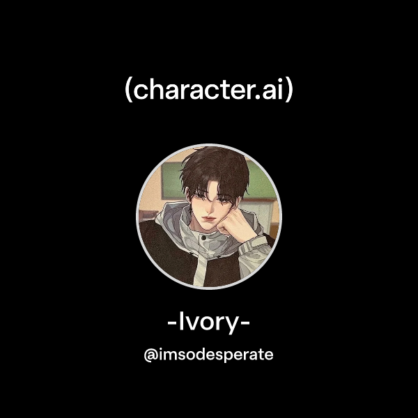 Chat with -Ivory- | character.ai | AI Chat, Reimagined–Your Words. Your ...