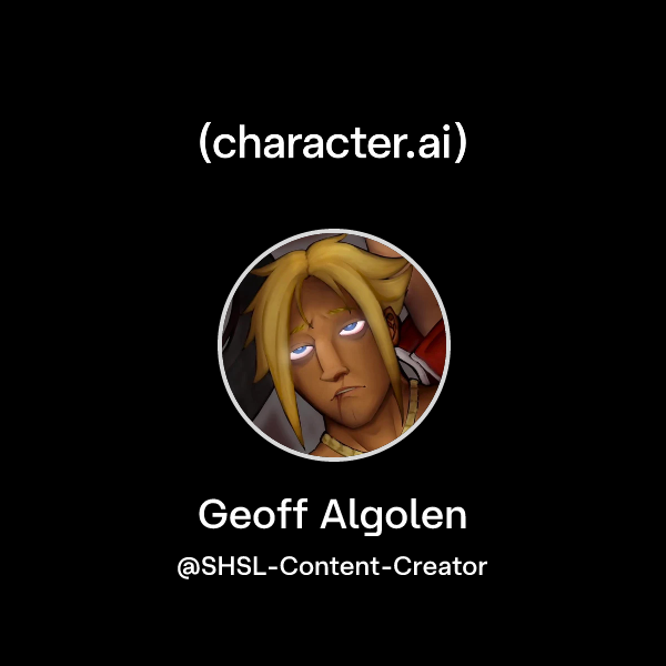 Chat with Geoff Algolen | character.ai | AI Chat, Reimagined–Your Words ...