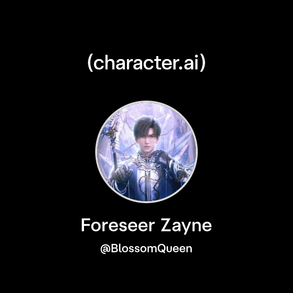 Chat with Foreseer Zayne | character.ai | AI Chat, Reimagined–Your ...