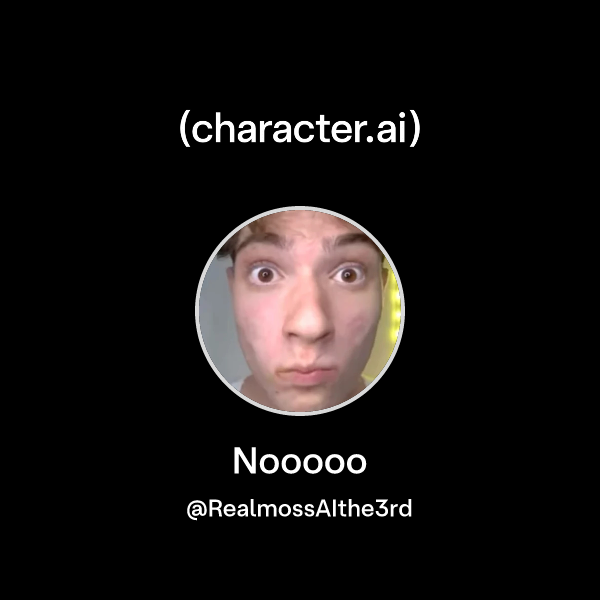 Chat with Nooooo | character.ai | AI Chat, Reimagined–Your Words. Your ...