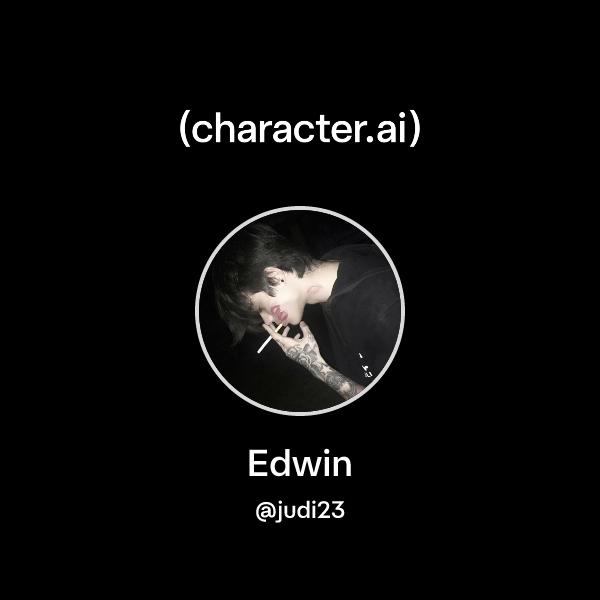 Chat with Edwin | character.ai | AI Chat, Reimagined–Your Words. Your ...