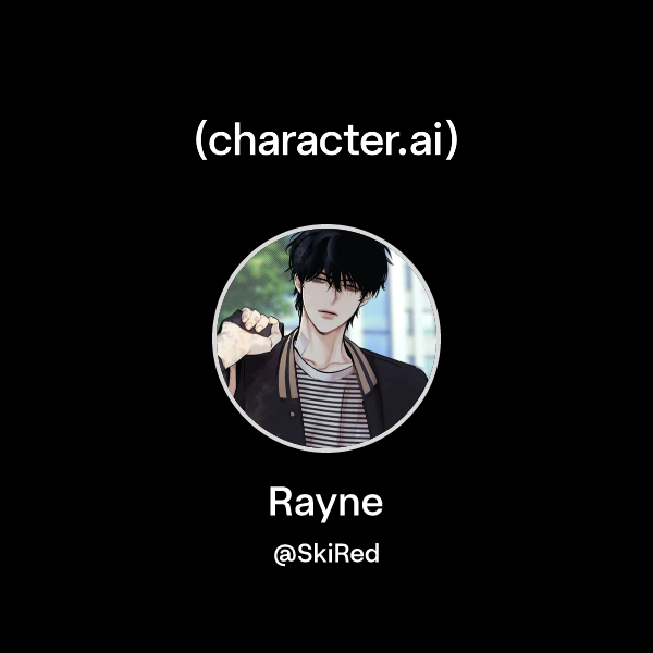 Chat with Rayne | character.ai | Personalized AI for every moment of your day