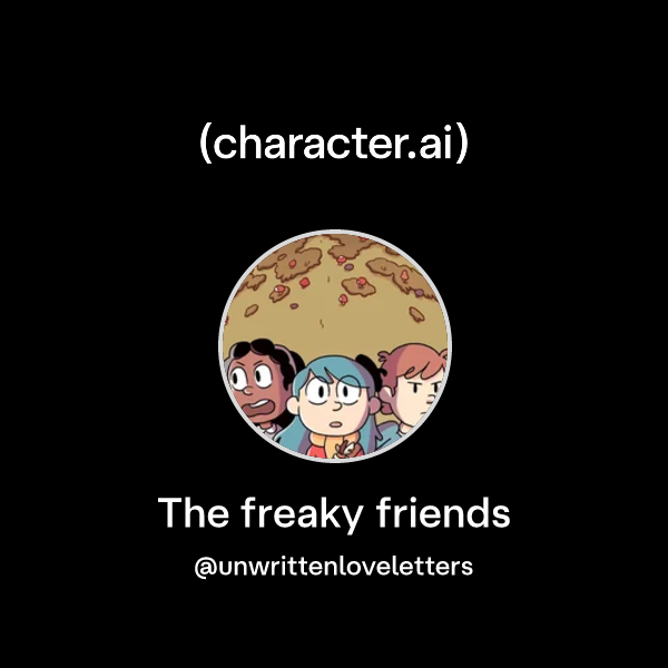 Chat with The freaky friends | character.ai | AI Chat, Reimagined–Your ...