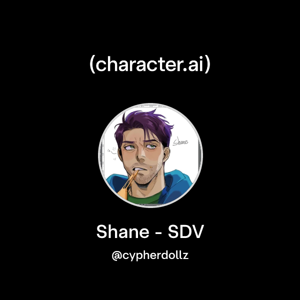 Chat with Shane - SDV | character.ai | AI Chat, Reimagined–Your Words ...
