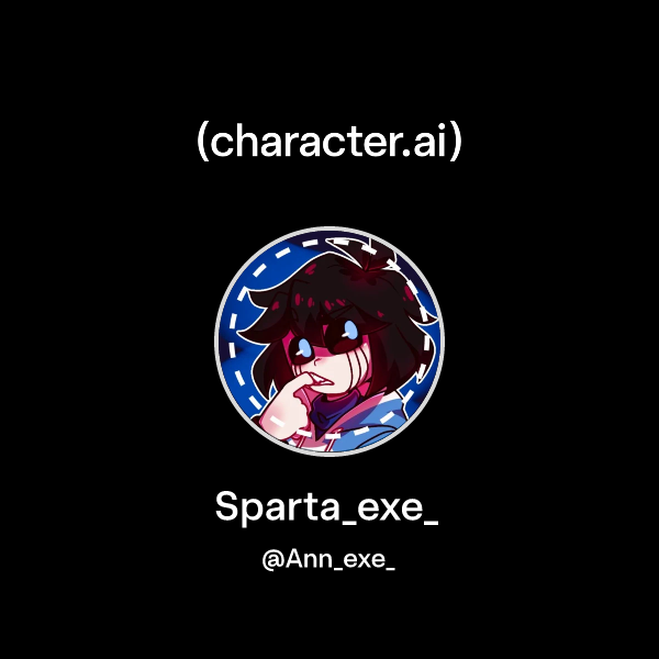 Chat with Sparta_exe_ | character.ai | AI Chat, Reimagined–Your Words ...
