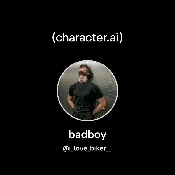 Chat with badboy | character.ai | AI Chat, Reimagined–Your Words. Your World.