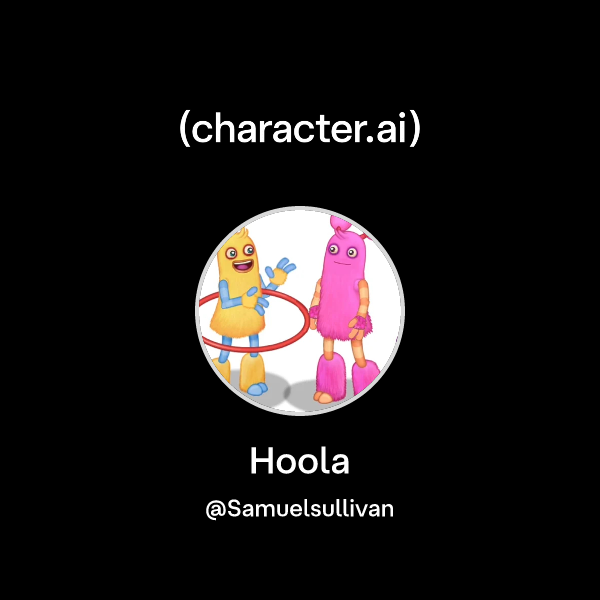 Chat with Hoola | character.ai | Personalized AI for every moment of ...