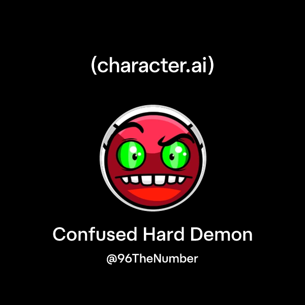 Chat with Confused Hard Demon | character.ai | AI Chat, Reimagined–Your ...